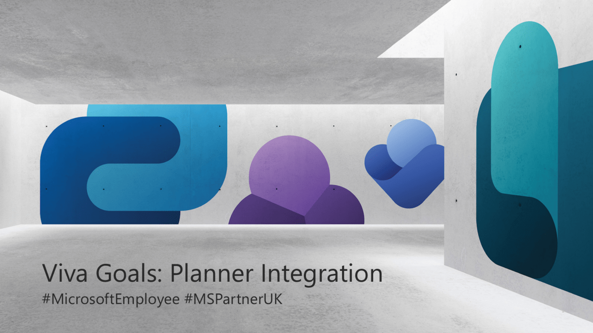 Viva Goals: Microsoft Planner Integration – Karl's Microsoft Teams and ...